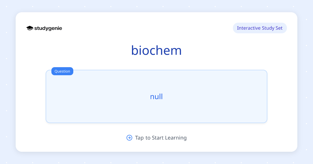 Biochem Study Set | Studygenie Biochem Study Set | Studygenie